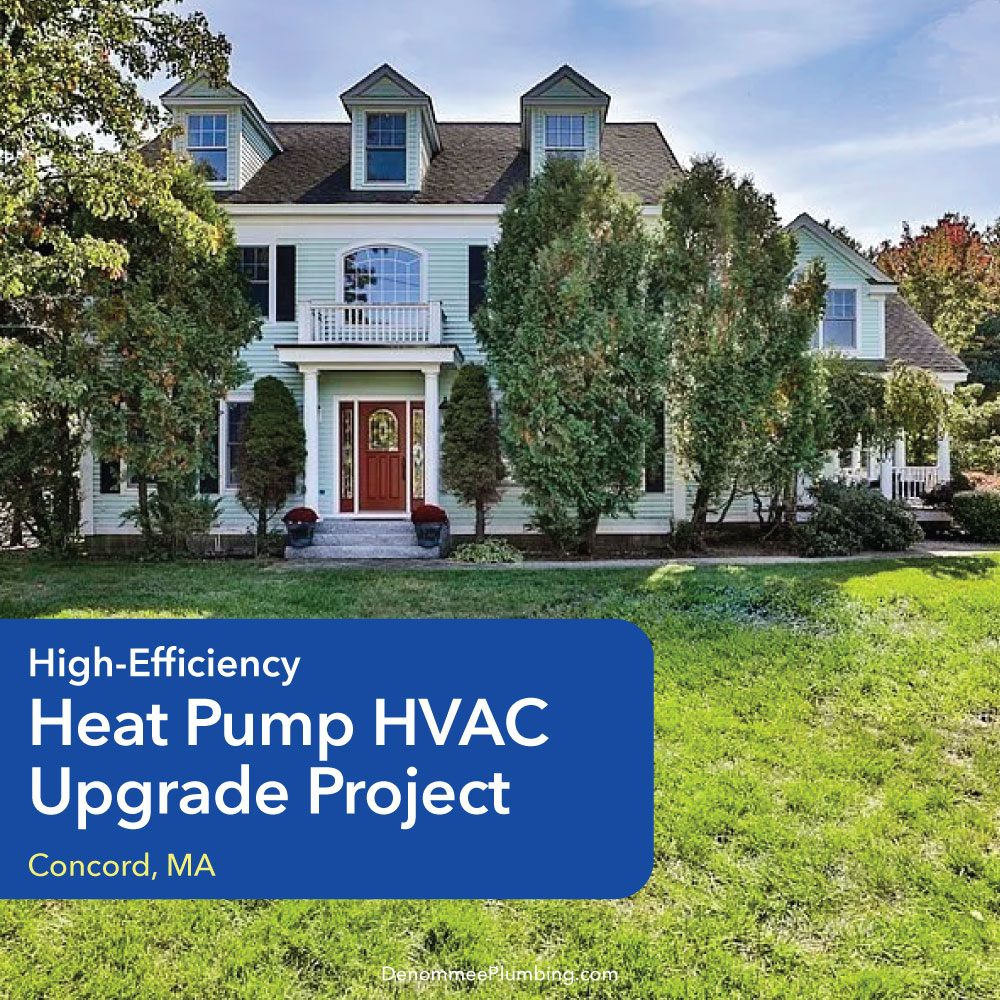 High-Efficiency Heat Pump HVAC Upgrades in Concord, MA: A Real Home ...